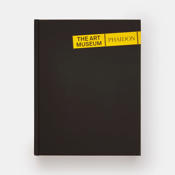 The Art Museum art book published by Phaidon Press | Enter Gallery